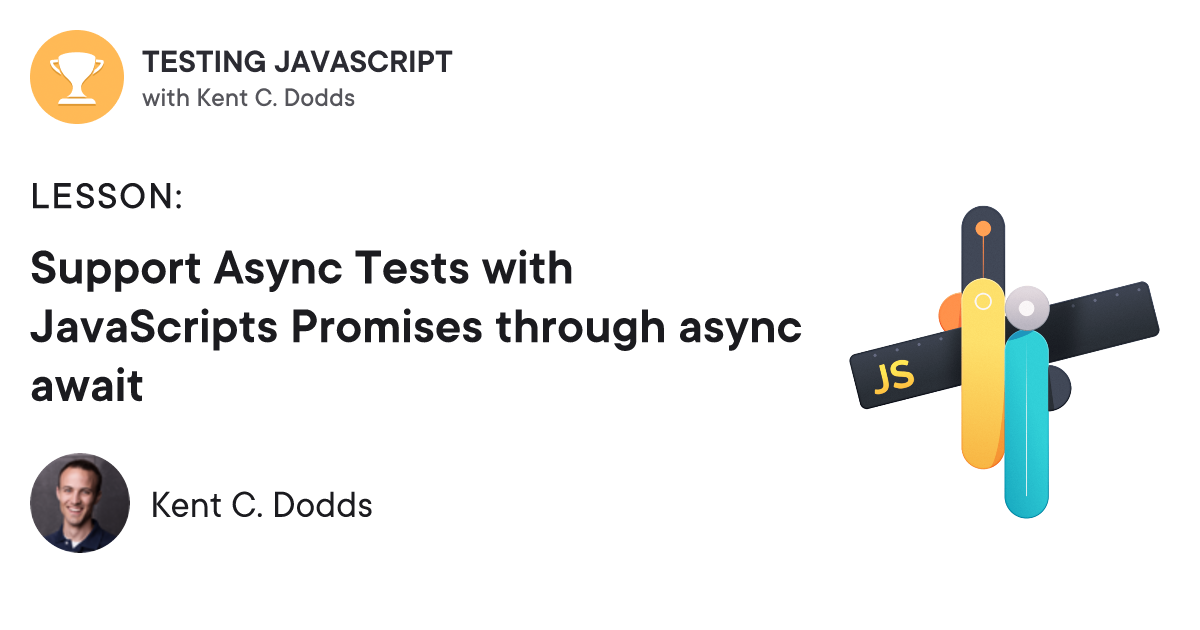 Support Async Tests with JavaScripts Promises through async await ...