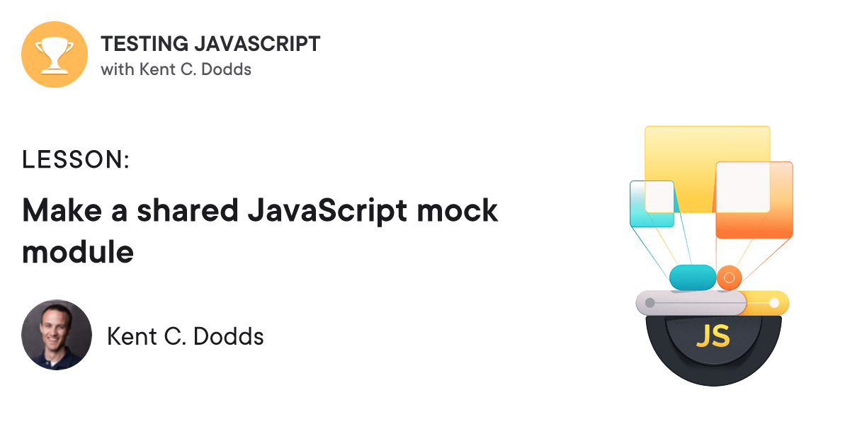 Make a shared JavaScript mock module | Testing JavaScript