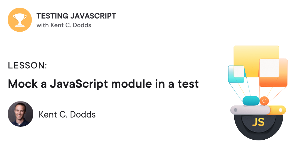 Mock A Javascript Module In A Test Testing Javascript