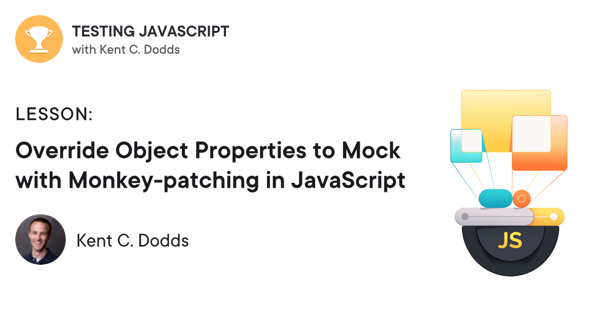 Override Object Properties to Mock with Monkey-patching in JavaScript ...