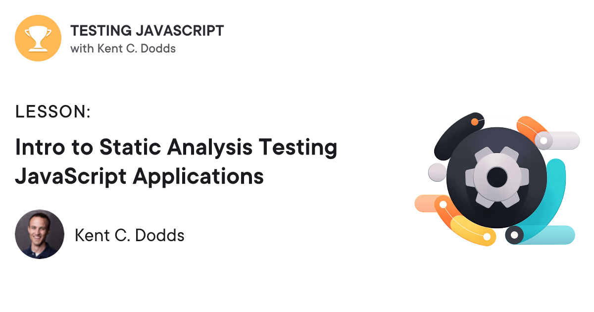 Intro to Static Analysis Testing JavaScript Applications | Testing ...