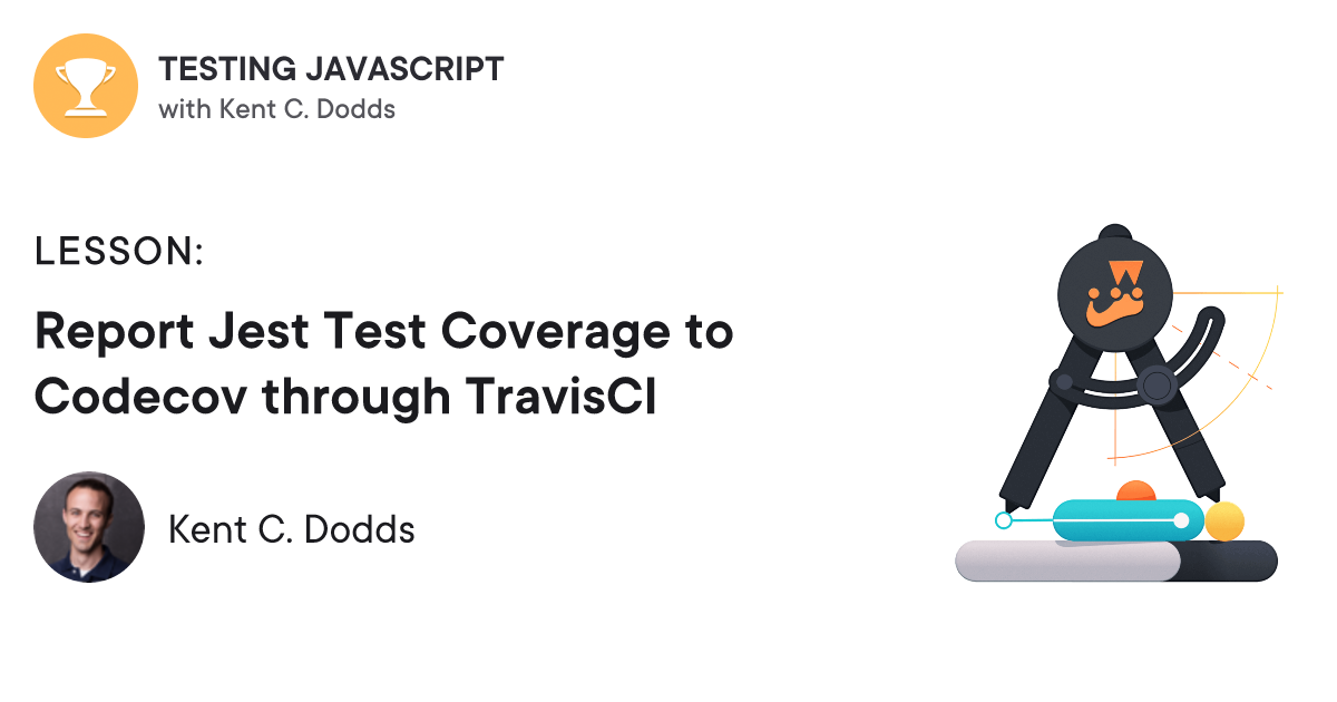 Report Jest Test Coverage to Codecov through TravisCI | Testing JavaScript