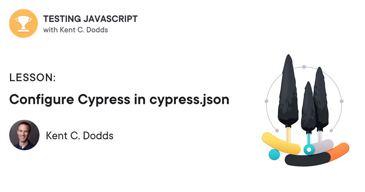 Configure Cypress in cypress.json | Testing JavaScript