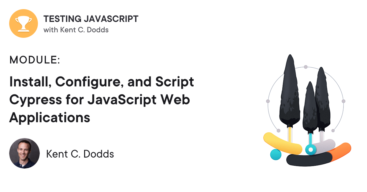Install Configure And Script Cypress For Javascript Web Applications